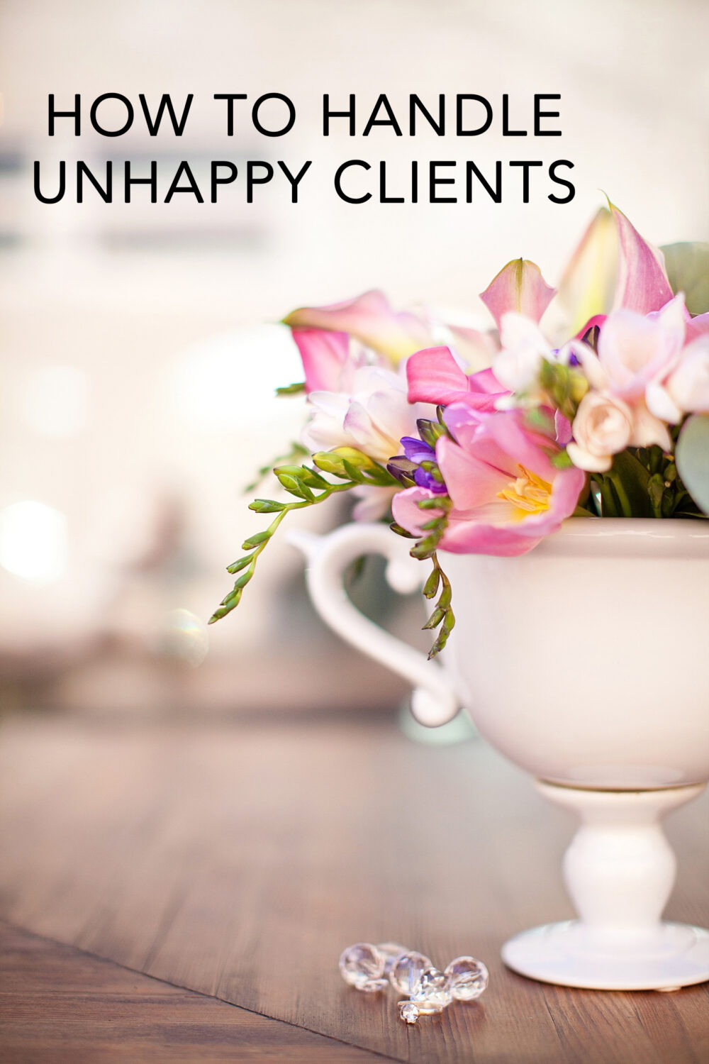 how-to-handle-unhappy-client-customer – Diana Elizabeth Blog